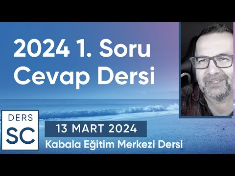 2024 1. Soru Cevap Dersi (13.03.2024)