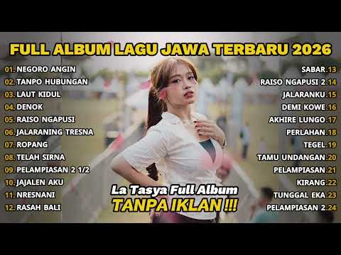 FULL ALBUM NEGORO ANGIN - LA TASYA FULL ALBUM - LAGU JAWA TERBARU 2026