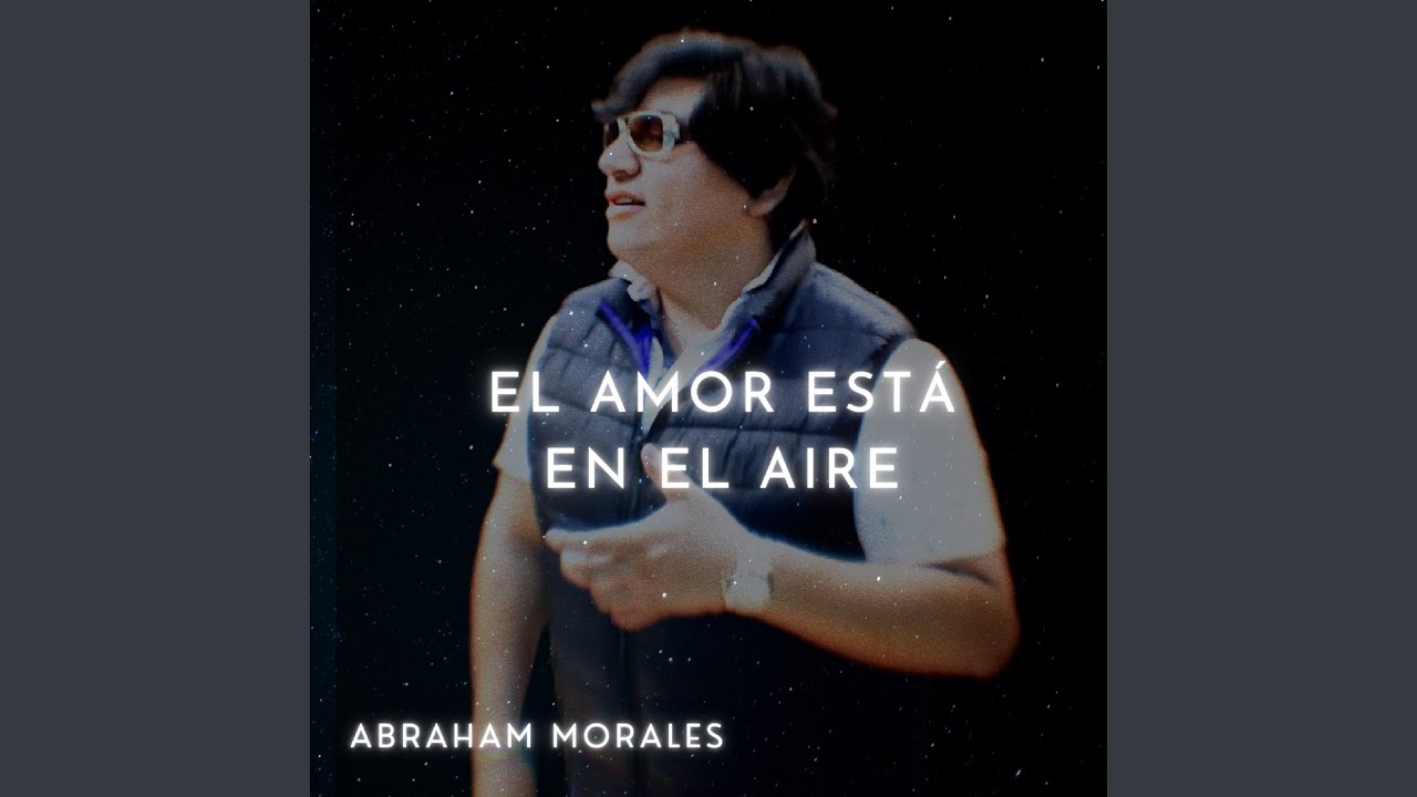 El Amor Está En El Aire - YouTube