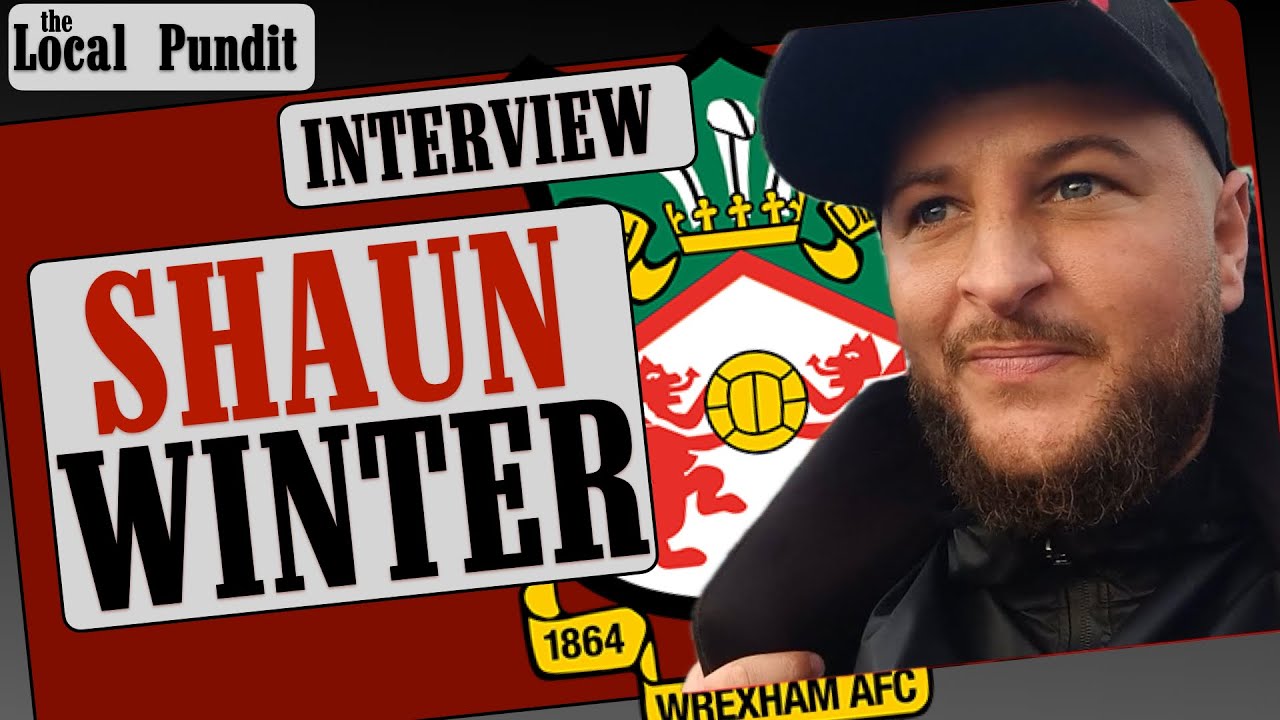 SHAUN WINTER INTERVIEW | the local pundit | Wrexham AFC - YouTube