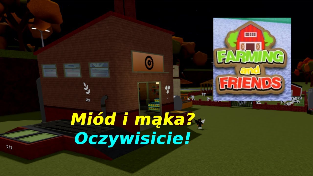 Mąka i miód? Oczywiście! Roblox Farming and Friends - YouTube