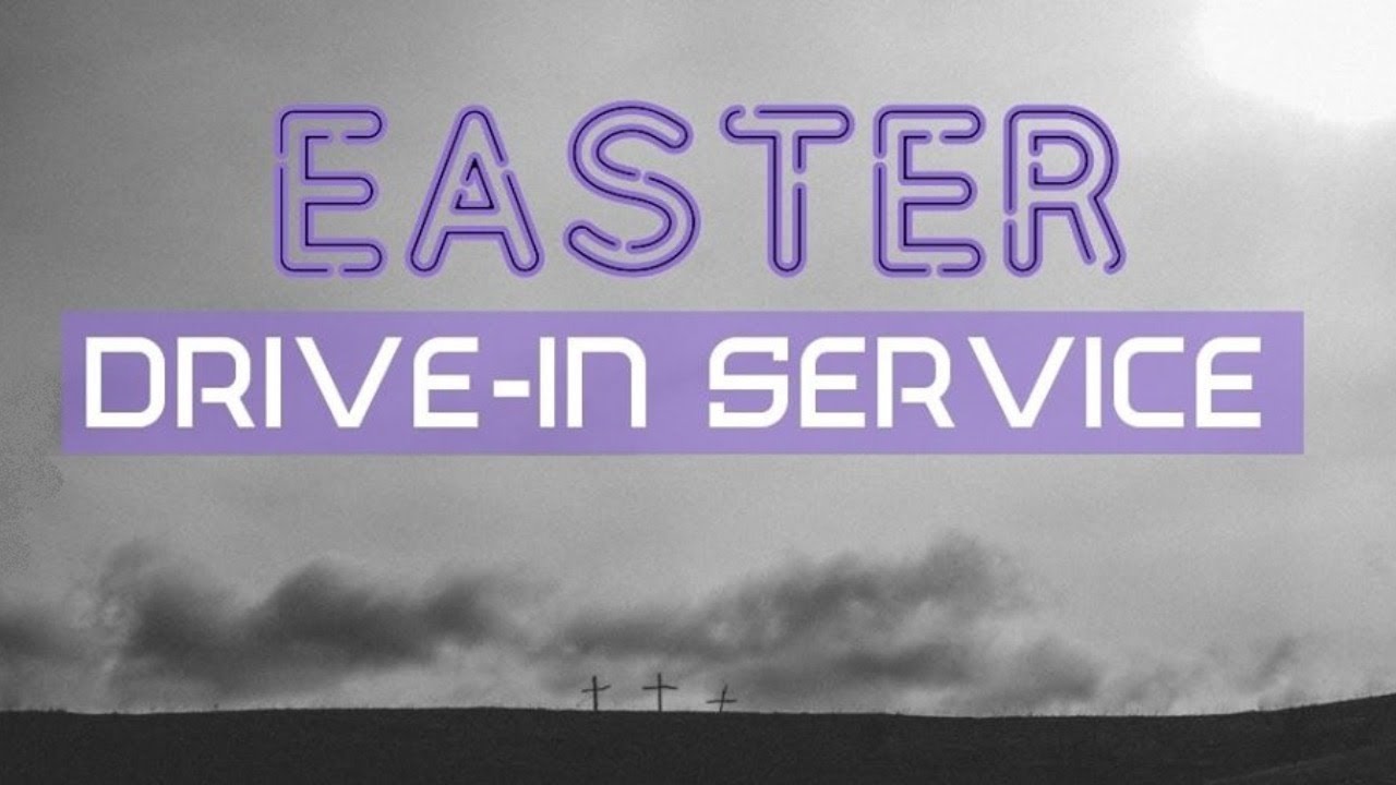 Easter Drive In Service! - YouTube