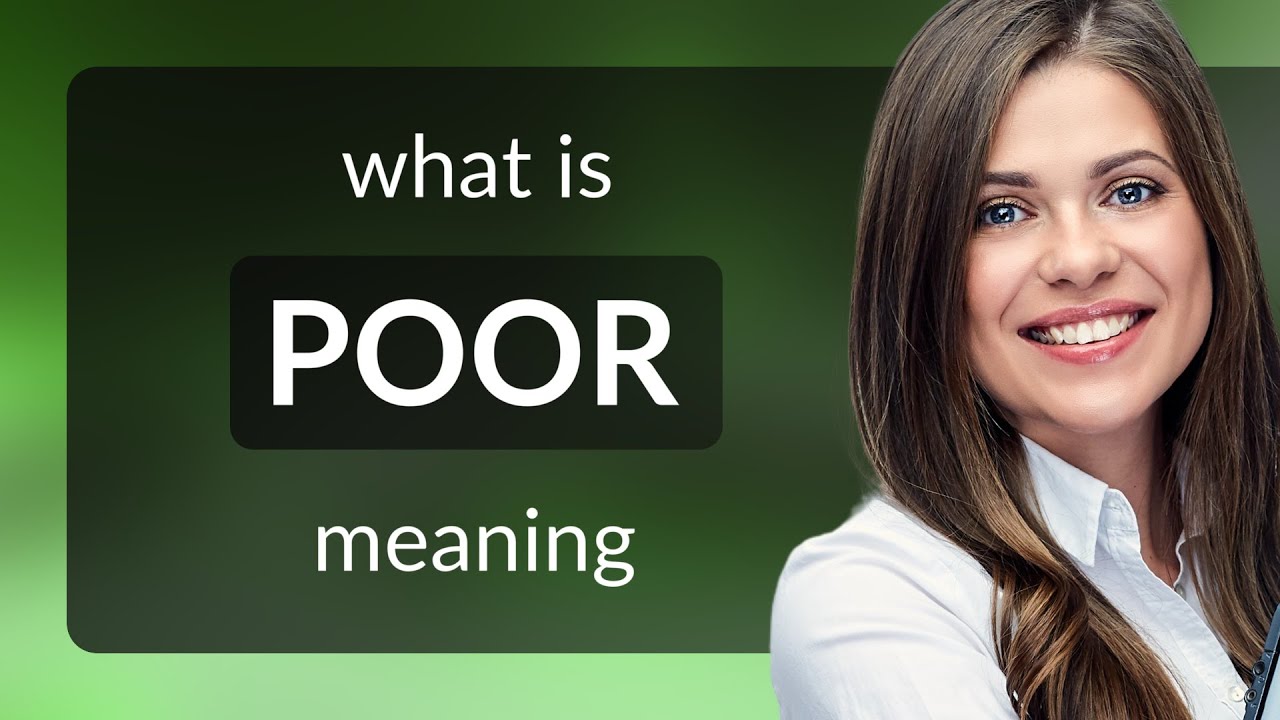 Poor | what is POOR definition - YouTube