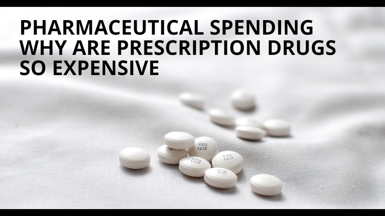 Pharmaceutical Spending: Why Are Prescription Drugs So Expensive? - YouTube