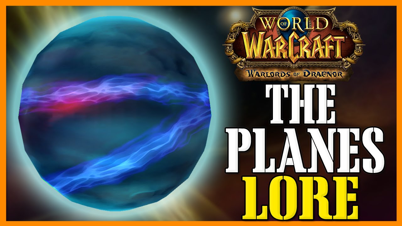 Science of Warcraft: The Planes - WoW Lore - YouTube