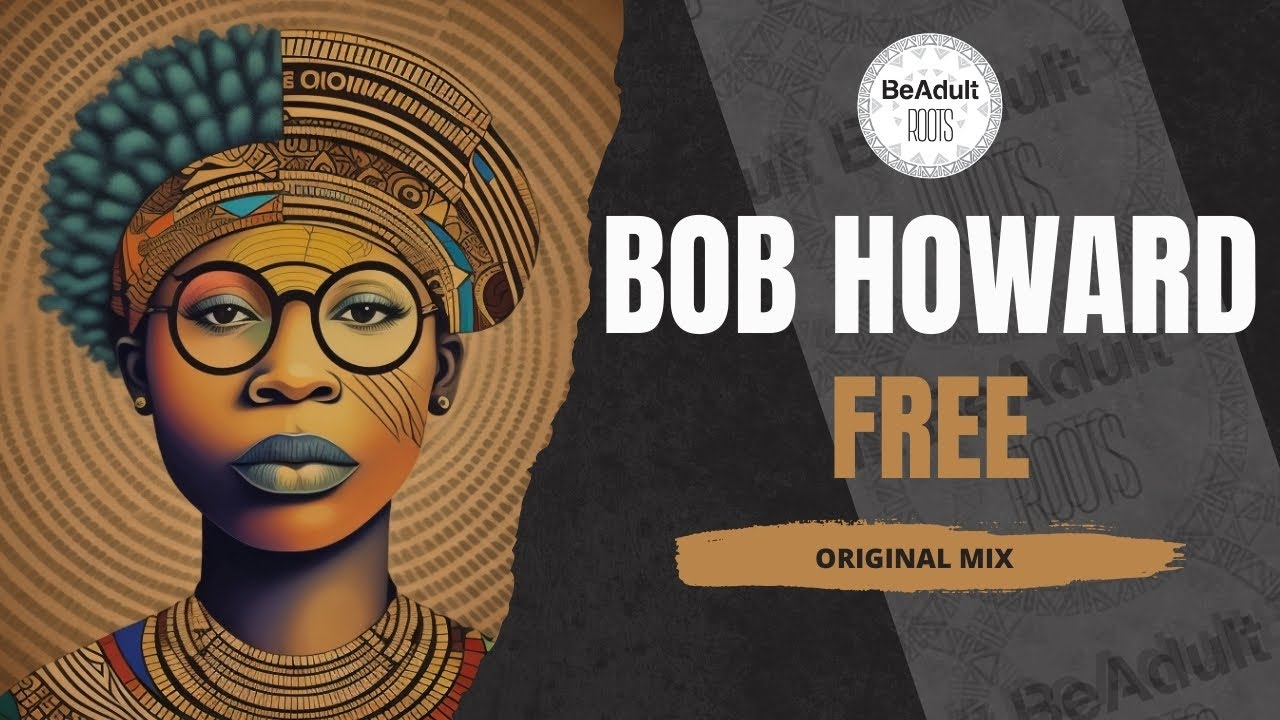 Bob Howard - Free 🎵 - YouTube