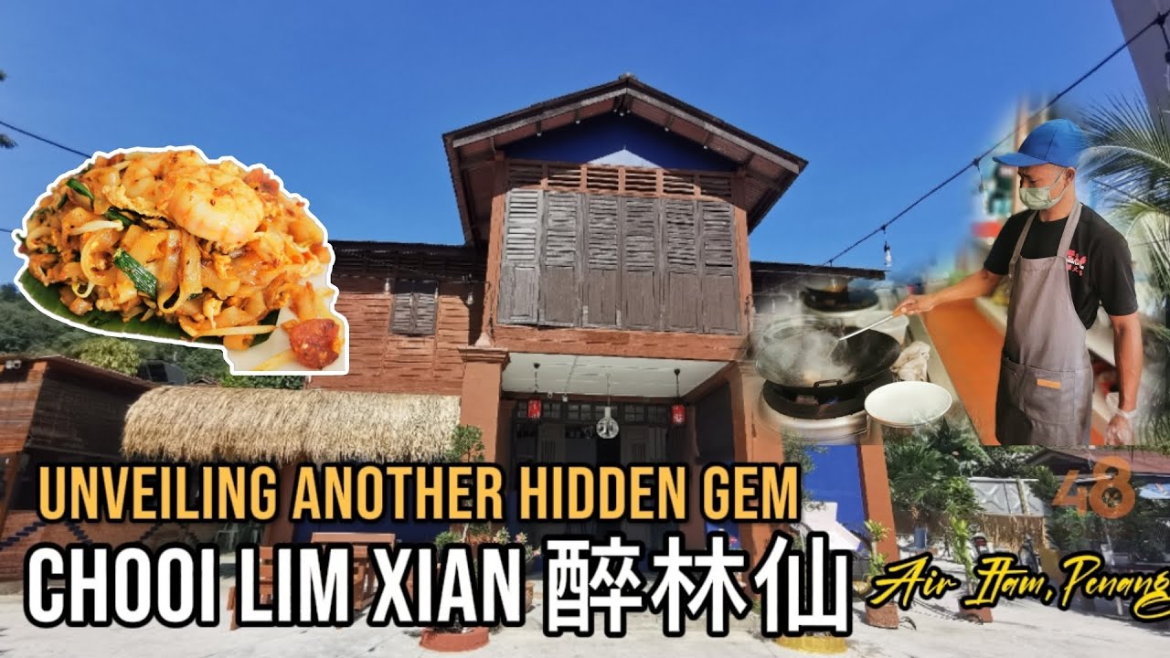 Chooi Lim Xian 醉林仙, Air Itam - Unveiling Another Hidden Gem - YouTube