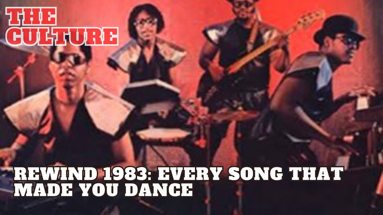 The Culture: Rewind 1983: Every Song That Made You Dance!!! - YouTube