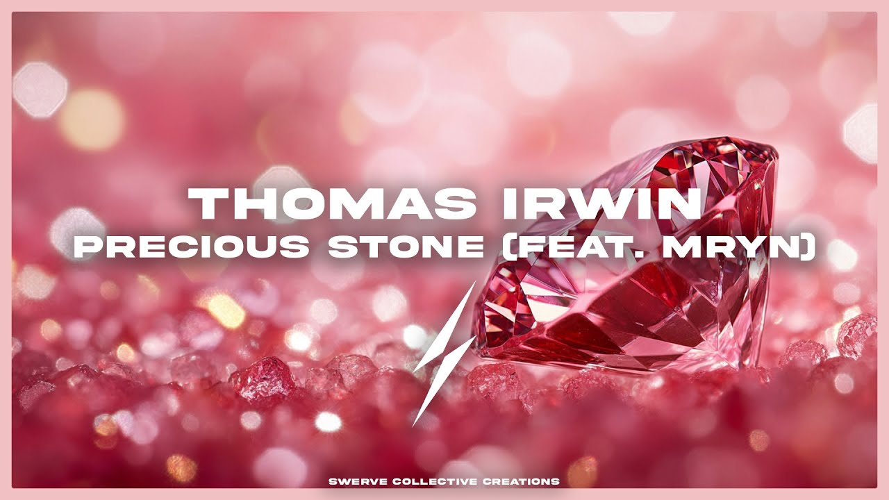 Thomas Irwin - Precious Stone (feat. MRYN) - YouTube
