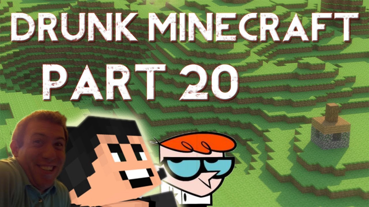 Drunk Minecraft #20 | NOTHING ACCOMPLISHED! - YouTube