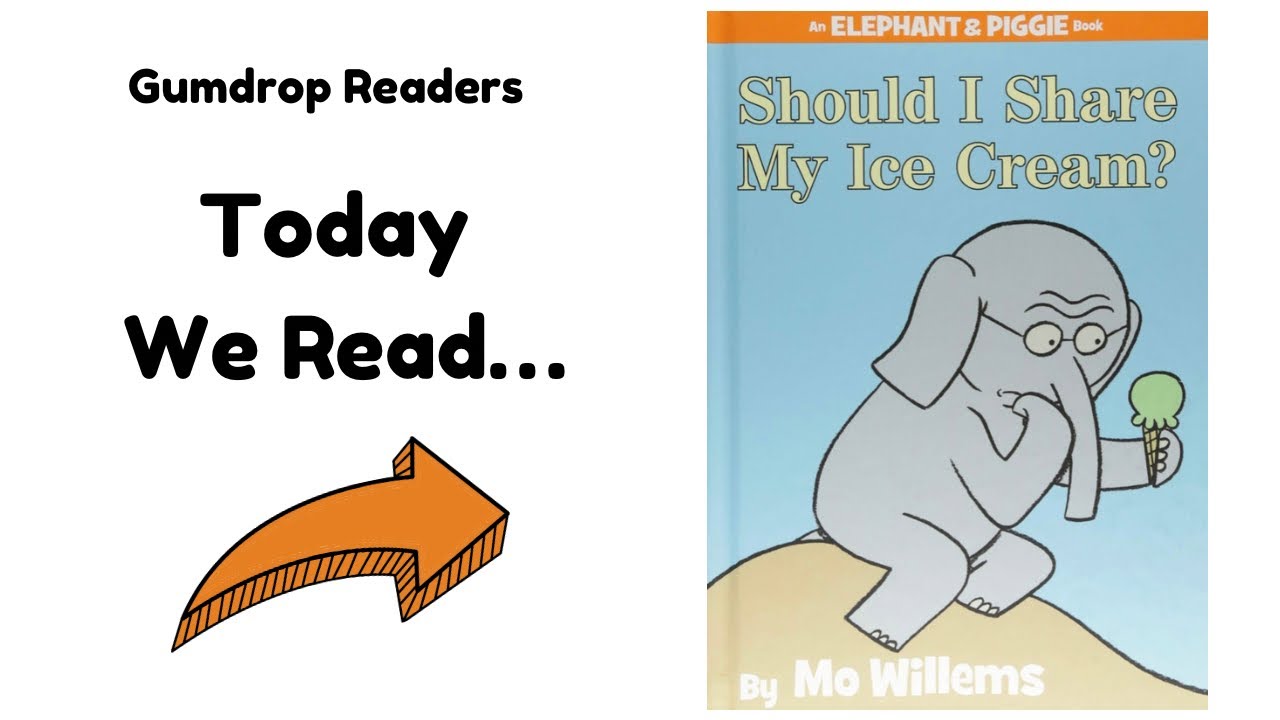 An Elephant and Piggie Book, “Should I Share My Ice Cream?” by Mo ...