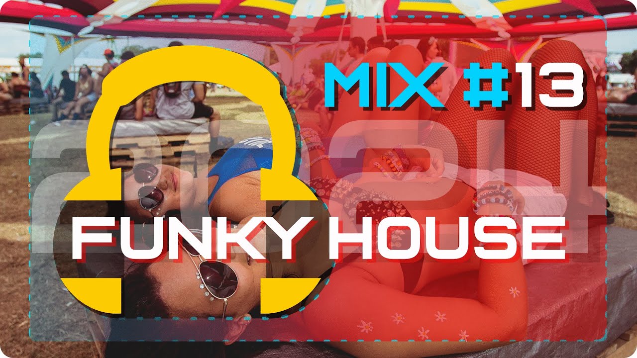 Funky House music mix Fall 2024 #13 - YouTube
