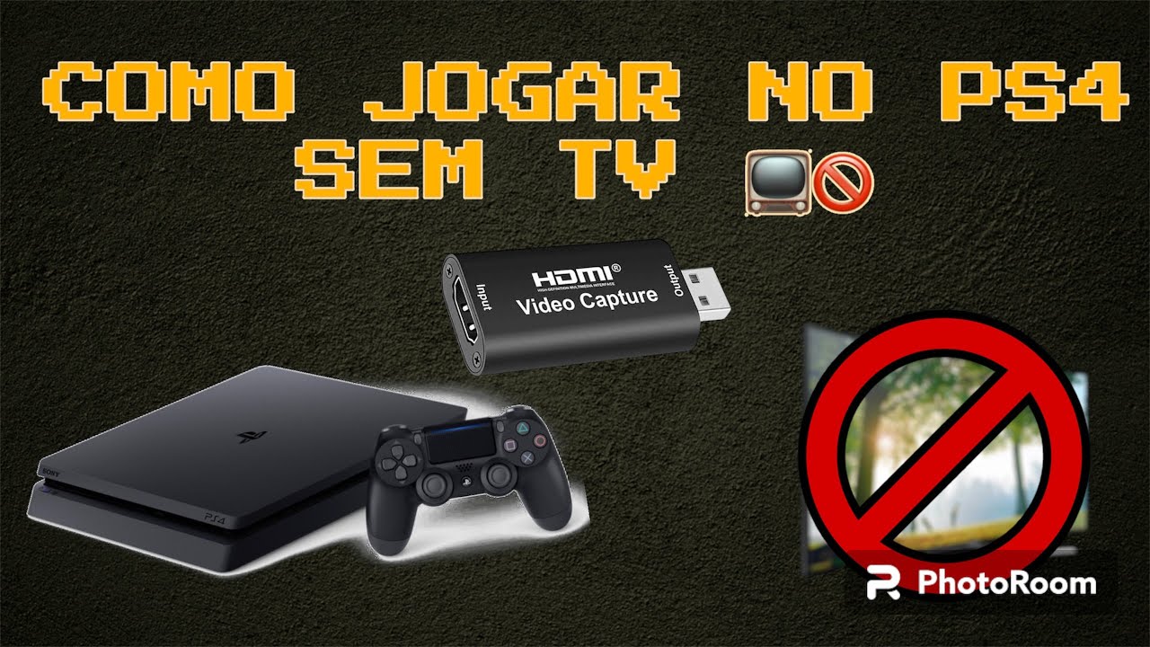 COMO JOGAR NO PS4 SEM TV 📺🚫 - YouTube