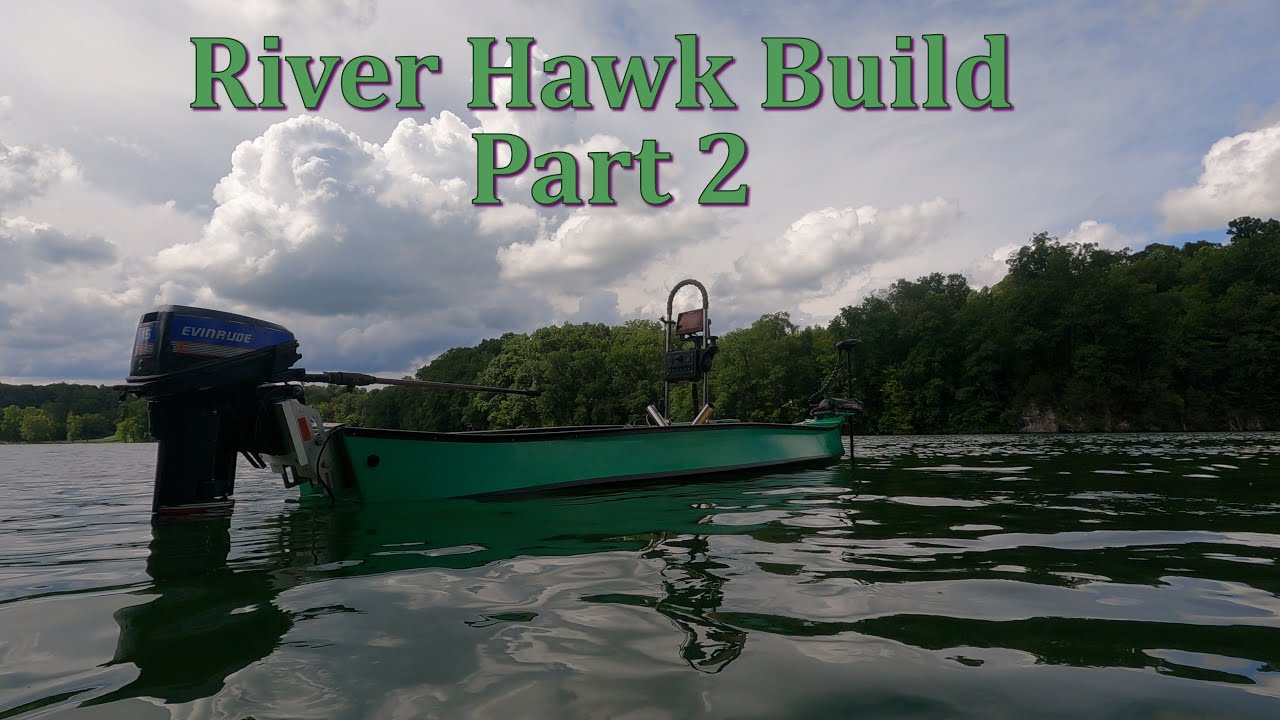 Ultimate River Hawk/ Gheenoe build Part 2 - YouTube