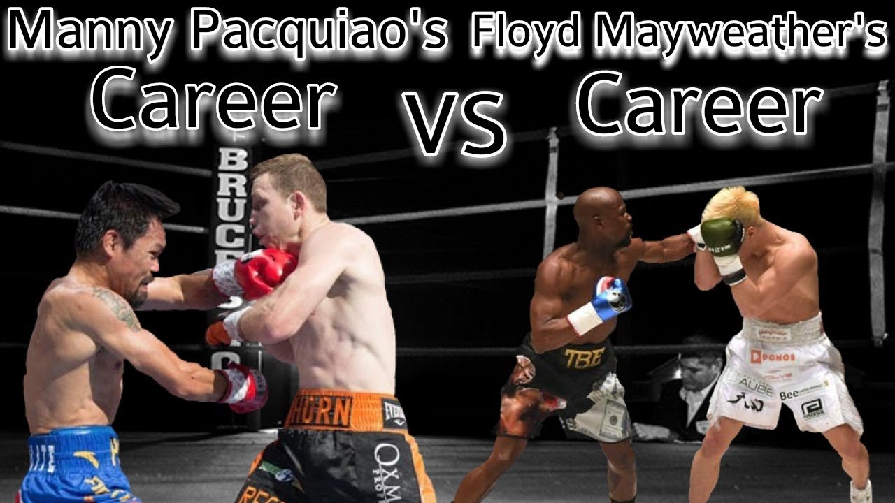 manny Pacquiao's Career VS Floyd Mayweather's Career - YouTube