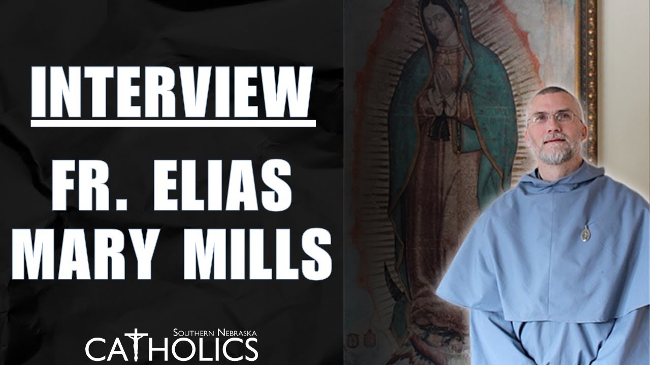 Interview with Fr. Elias Mary Mills, F.I. - YouTube