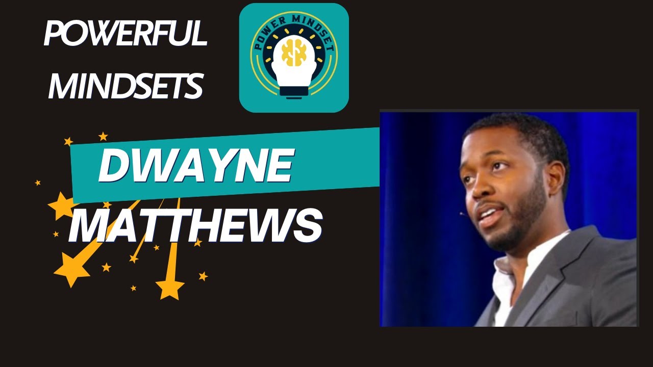 Powerful Mindset Interview with Dwayne Matthews - YouTube