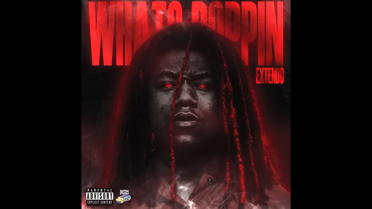 Extendo - WHATS POPPIN (Remix) [Official Audio] - YouTube
