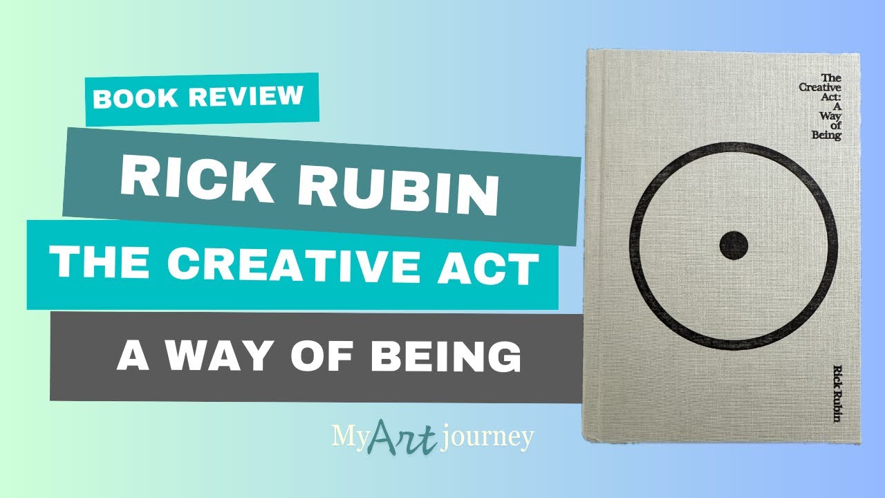 The Creative Act by Rick Rubin | Book Review & Thoughts - YouTube