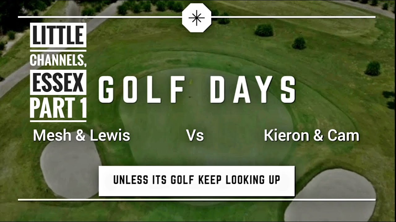 FIRST EVER ! Golf Course Vlog Part 1 Little Channels, Essex - YouTube