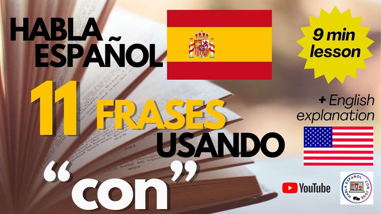 11 IN SPANISH PHRASES using CON you must know — Habla Español con José ...