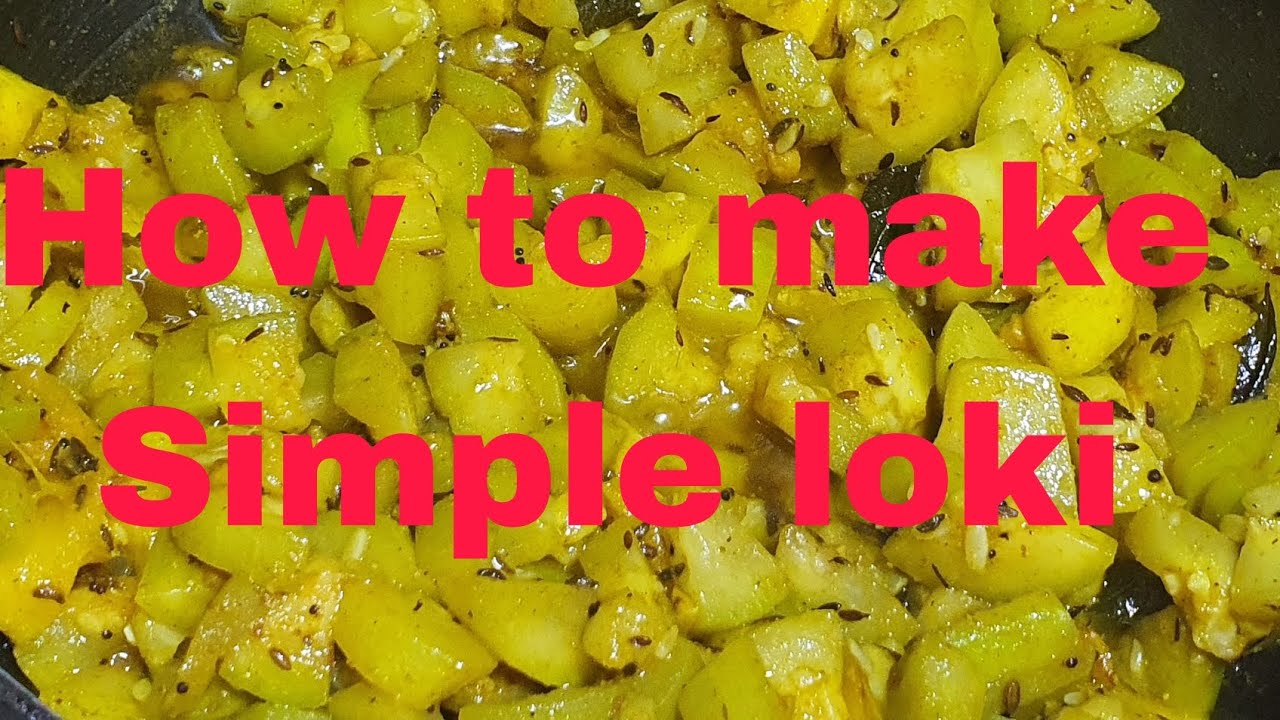 How to make simple loki #cooking @rupali.tasty_foodzone-youtube - YouTube