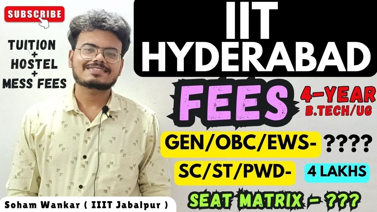 IIT Hyderabad FEES Structure (4 Year - UG/B.Tech) | Tuition+ Hostel+ ...