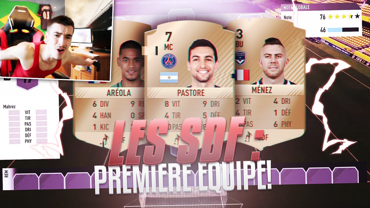 FUT 17 | LES SDF : PREMIERE EQUIPE ! - YouTube