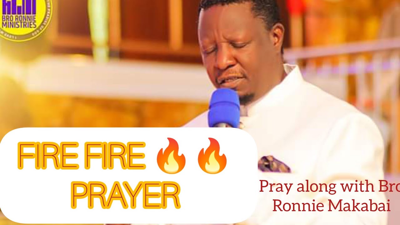 Fire Fire 🔥🔥 prayer/ Pray with annoited servant of God. - YouTube