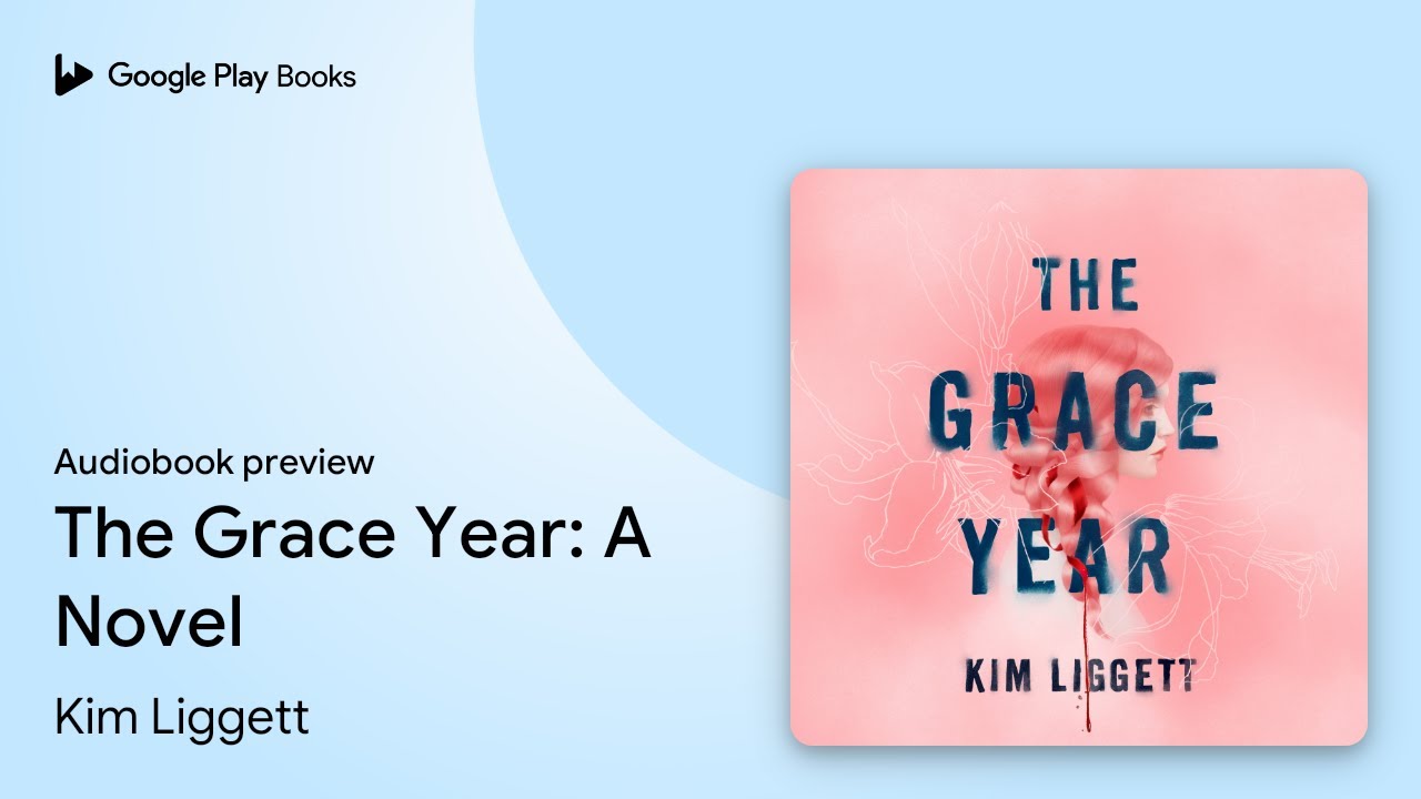 The Grace Year: A Novel by Kim Liggett · Audiobook preview - YouTube