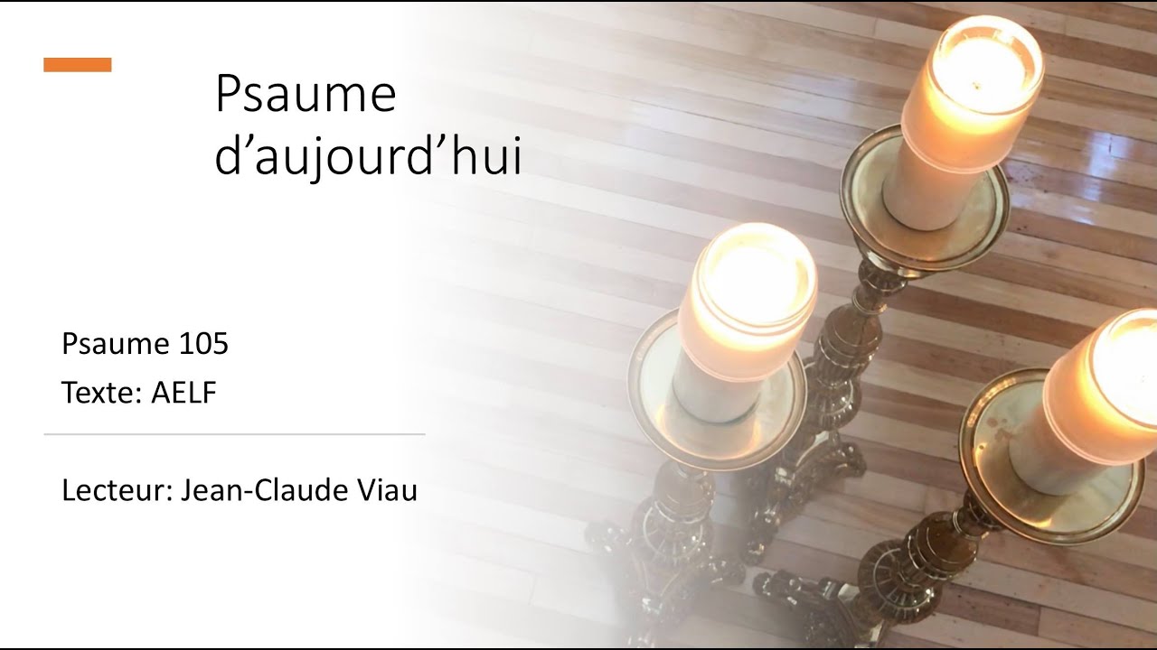 Psaume 105 - Lundi 20e semaine du temps ordinaire. Année impaire. - YouTube