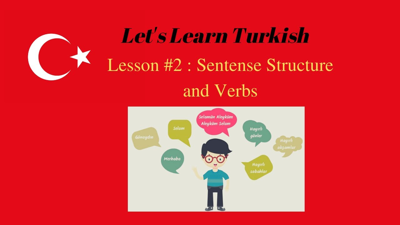 Turkish Lesson 2: Turkish Sentence Structure - YouTube