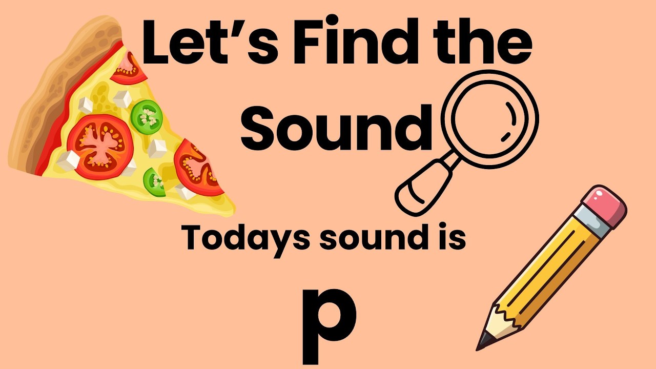 Let's Find the Sound P - YouTube