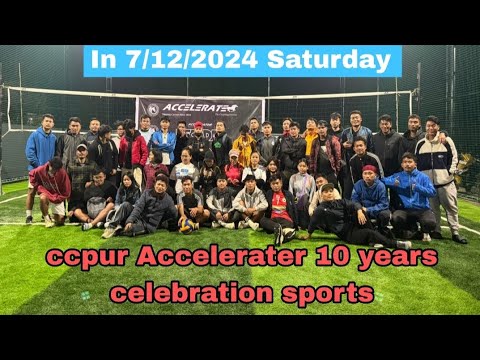 Ccpur Accelerate 10 years lhin na celebration sports - YouTube