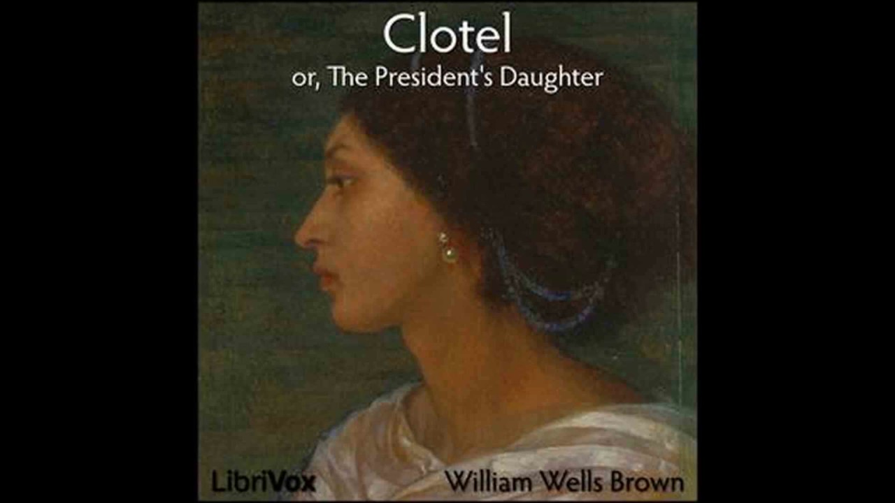 Clotel by William Wells Brown #audiobook - YouTube