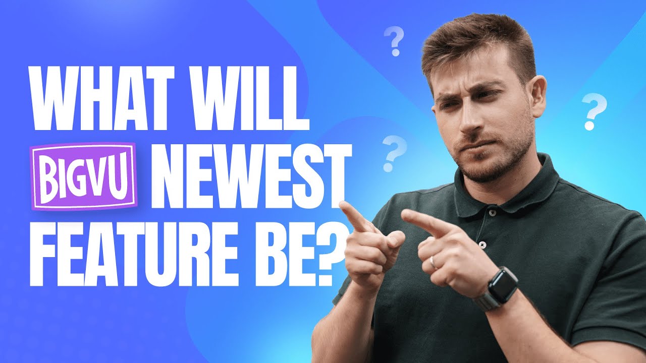 What will BIGVU’s newest feature be? 👀 - YouTube