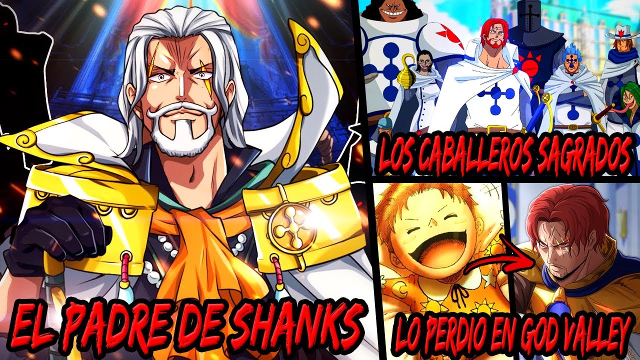 El PADRE de SHANKS es un Caballero Sagrado?! | TODO sobre los ...