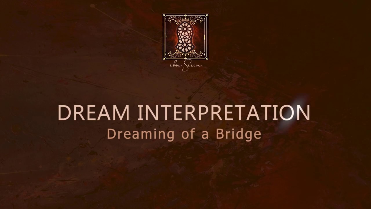 Dream Interpretation | Dreaming of a Bridge - YouTube