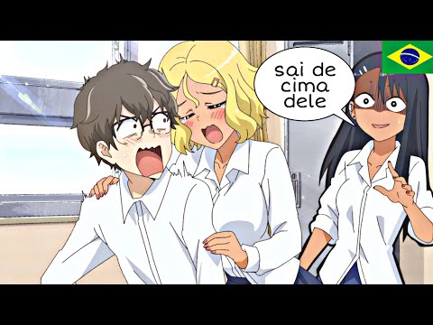 🇧🇷 Nagatoro pela 3° vez com ciúmes do senpai 😳 ( Cara é de todas ) * Nagatoro Dublado *
