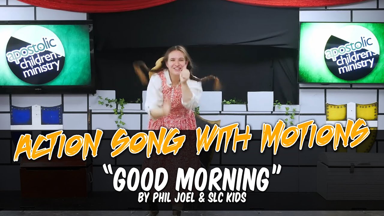 Action Song - Good Morning by Phil Joel & SLC Kids - YouTube
