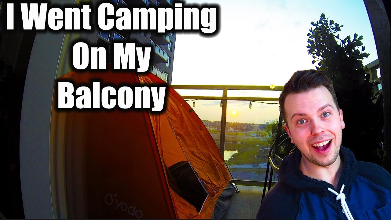 I Went Camping On My Balcony - YouTube