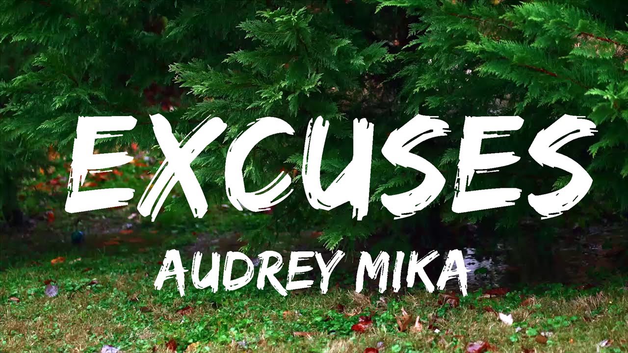 Audrey Mika - Excuses (Lyrics) | Music one for me - YouTube