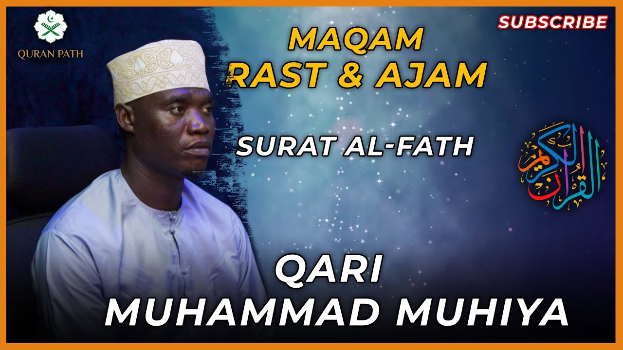 Surat Al Fath - Qari Muhammad Muhiya - Maqam Rast & Ajam Beautiful ...