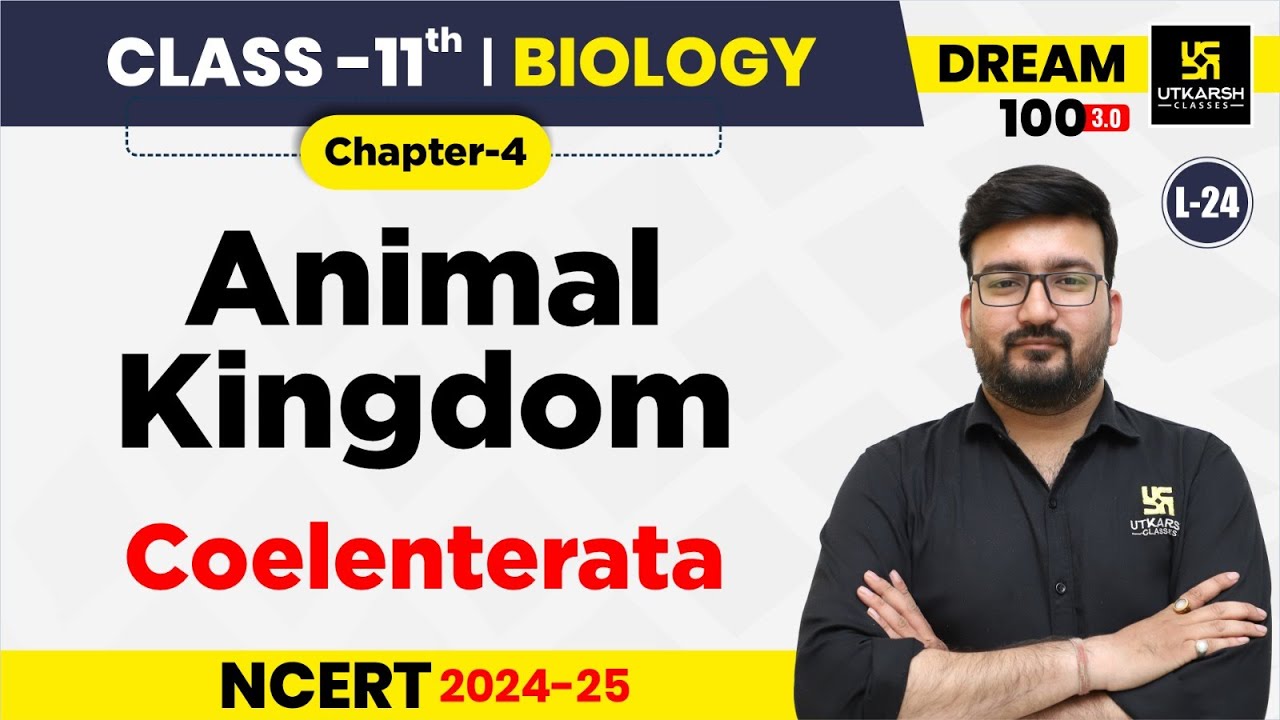 Class 11 Biology Chapter 4 | Animal Kingdom - Coelenterata | L-24 ...