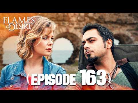Flames Of Desire (Hayat Şarkısı) | Episode 163 | English Subtitles - Turkish Drama Series