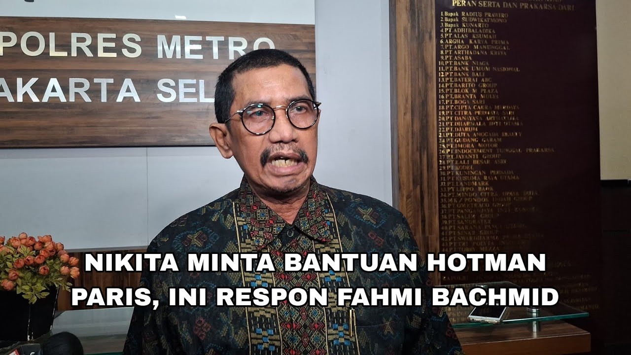 NIKITA MINTA BANTUAN HOTMAN PARIS, INI KOMENTAR MENOHOK FAHMI BACHMID - YouTube