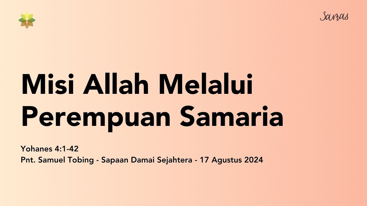 Misi Allah Melalui Perempuan Samaria - YouTube