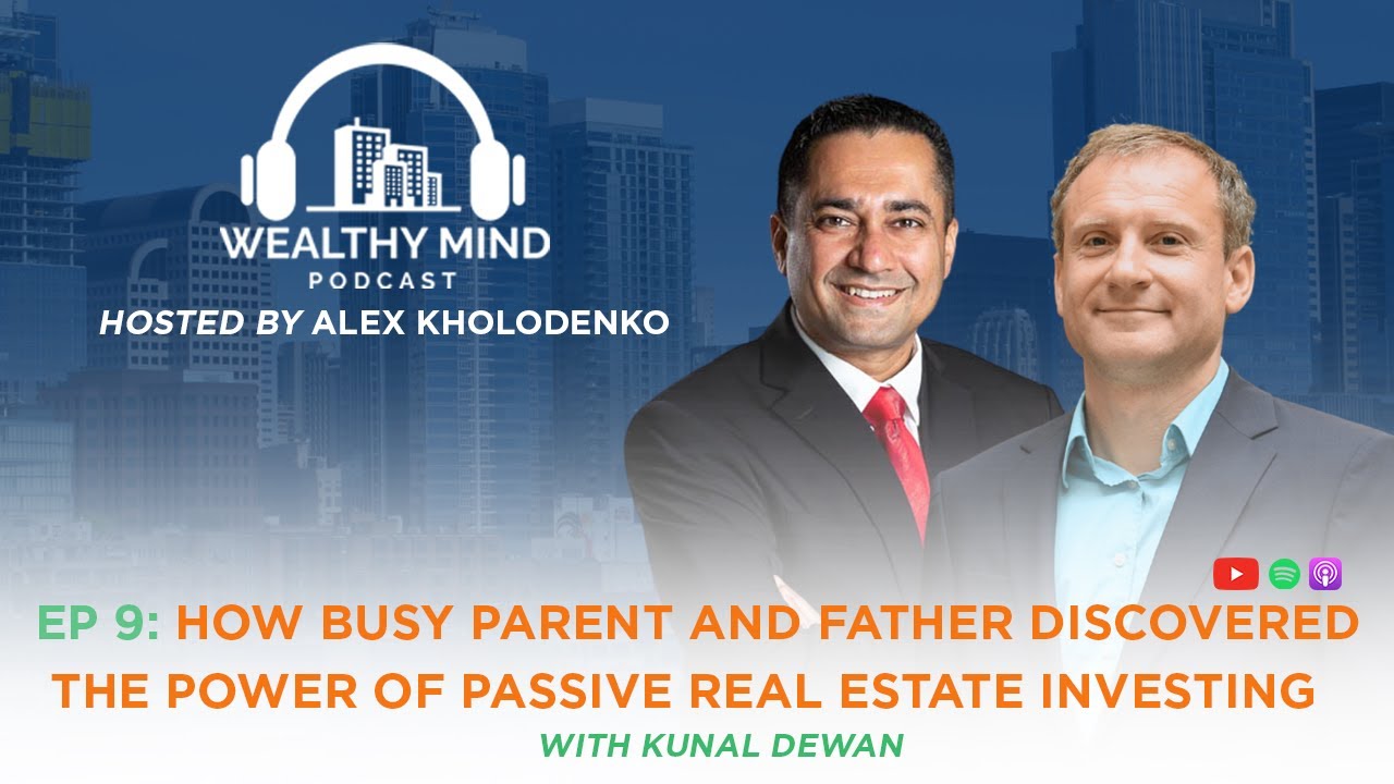 Ep 9: How busy Parent and Father discovered the power of Passive Real ...