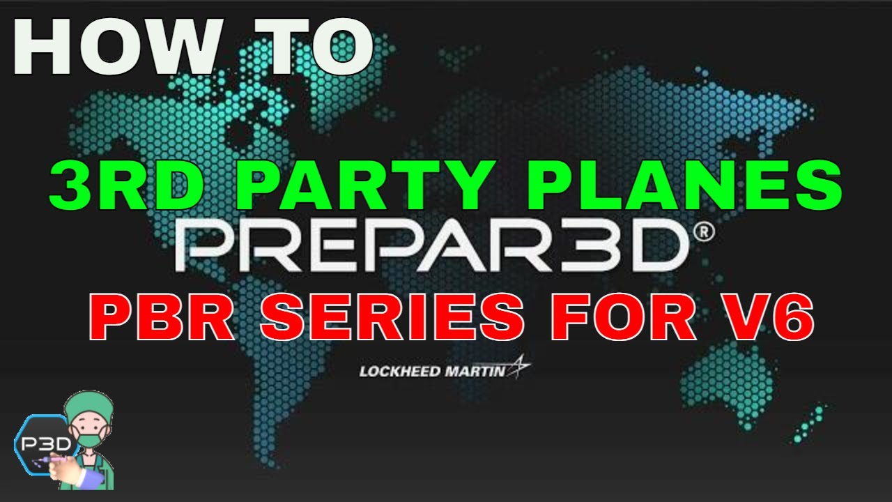 P3Dv6 Intro to PBR planes Series - YouTube