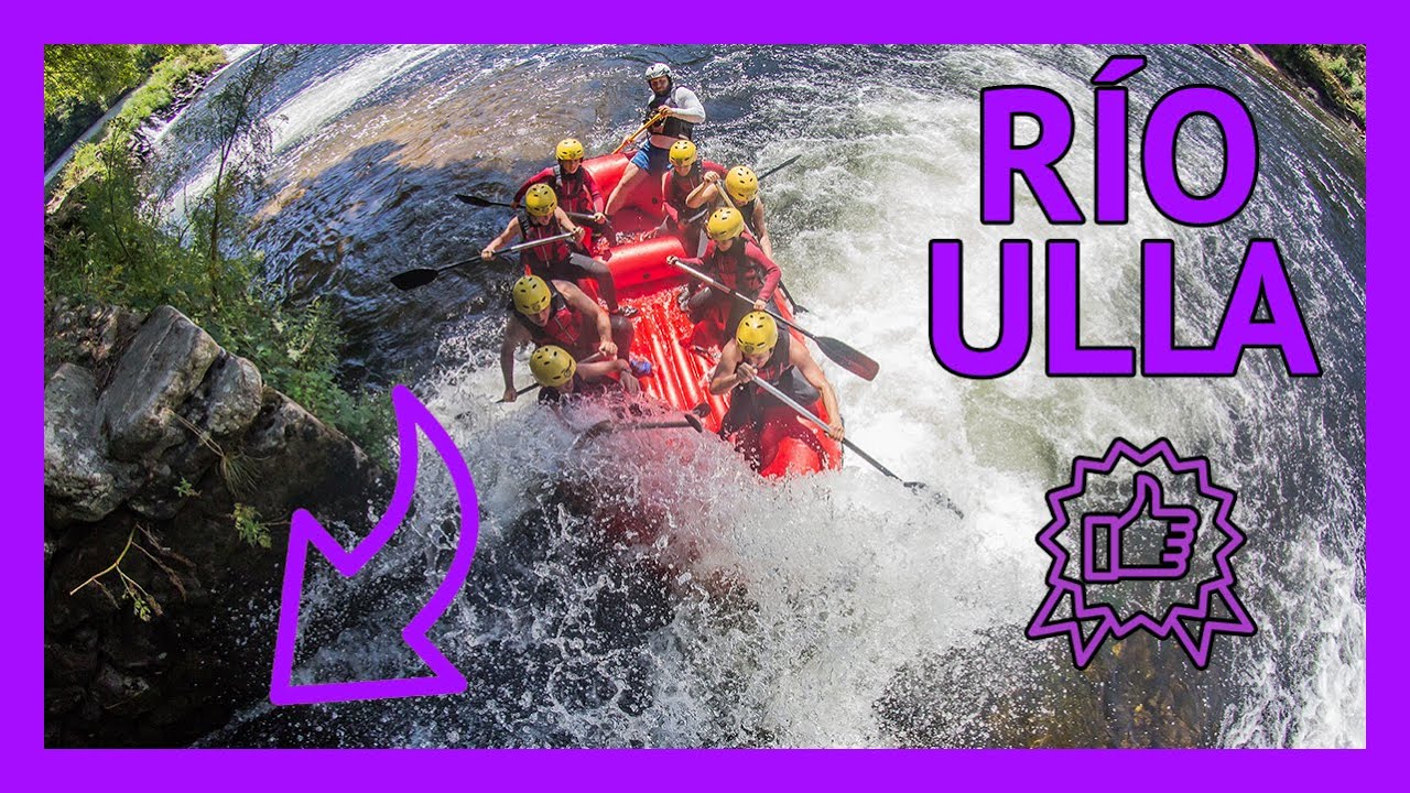 [RAFTING EN GALICIA 2018] La actividad de RAFTING RÍO ULLA es de lo ...
